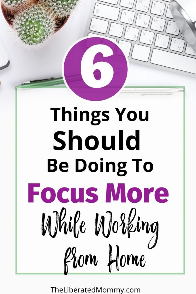 How To Stay Focused While Working From Home